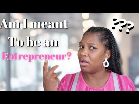How to Know your meant to be an entrepreneur (6 personality traits)