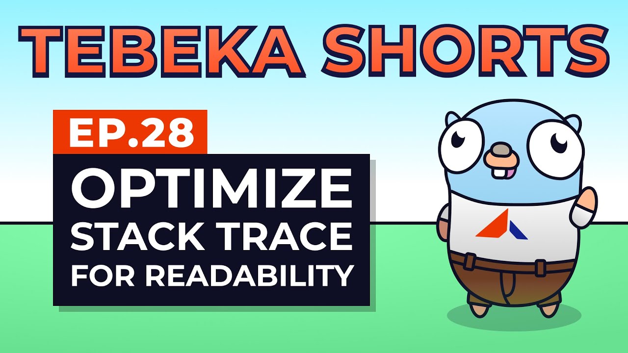 Tebeka Shorts: Optimize Stack Trace for Readability