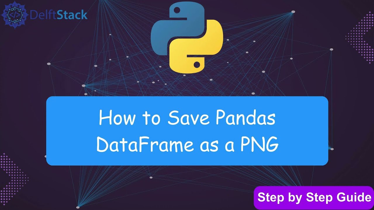 Save Pandas DataFrame as PNG in Python | DataFrame to Image with Matplotlib Plotly & DataFrame Image