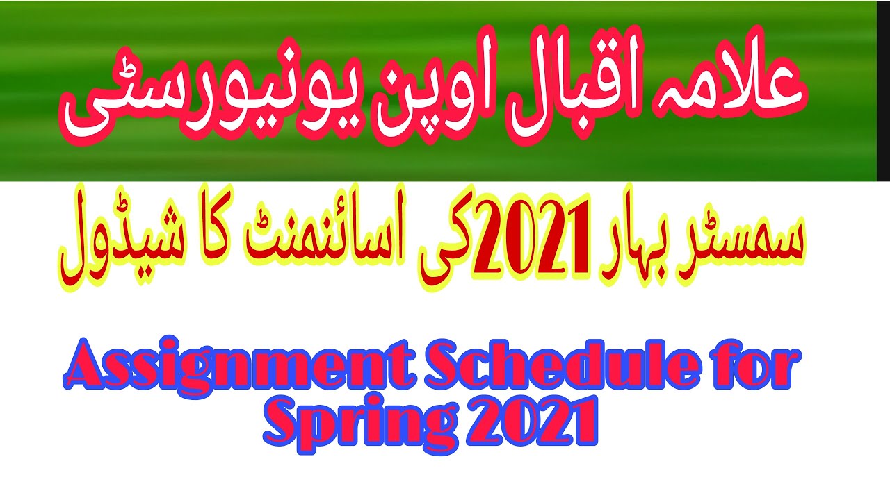 Assignment Schedule for Semester Spring 2021 AIOU