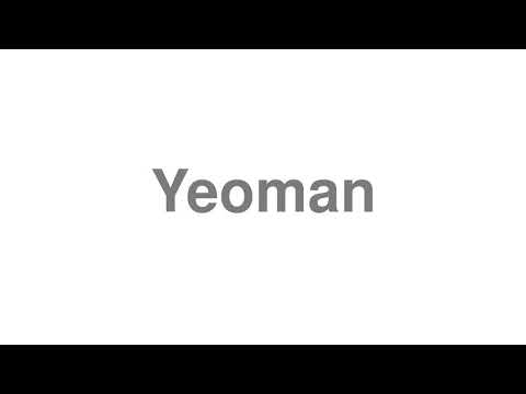 How to Pronounce "Yeoman"