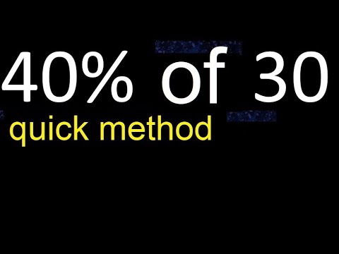 40% de 30 , percentage of a number . 40 percent of 30 . procedure