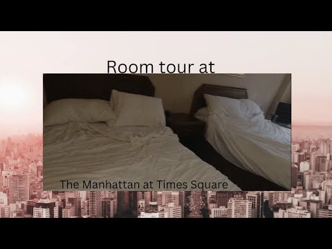 Room 923 Tour at The Manhattan at Times Square.