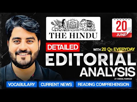 20 June 2025 | The Hindu Editorial Analysis | Editorial by Vishal sir | Bank, SSC, UPSC