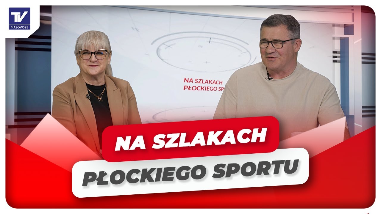 Na Szlakach Płockiego Sportu – Jolanta Marciniak i Andrzej Marszałek