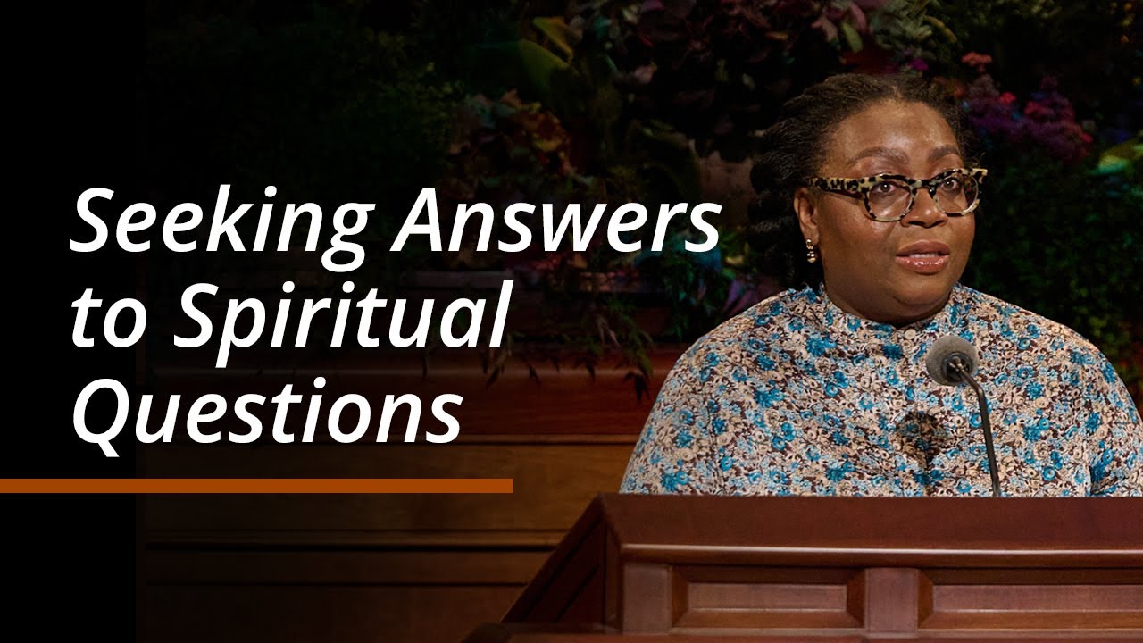 Seeking Answers to Spiritual Questions | Tracy Y. Browning | October 2024 General Conference