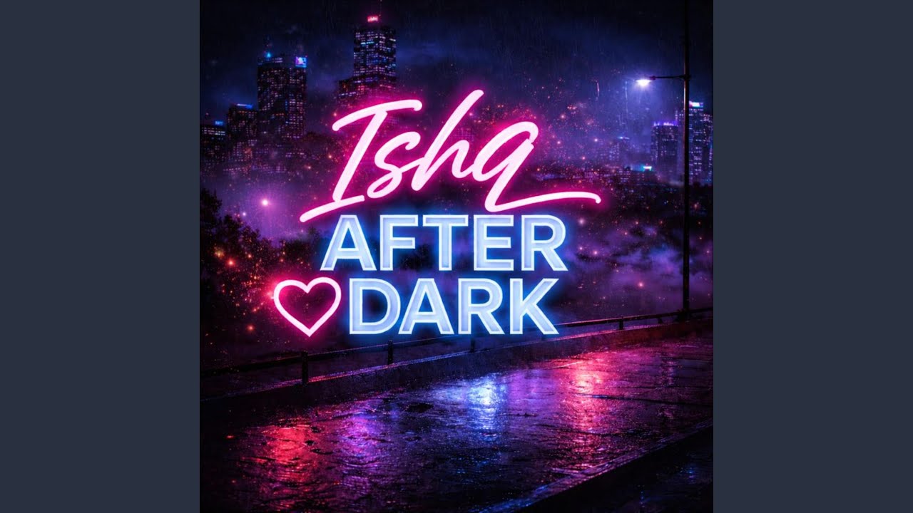 ishq after dark