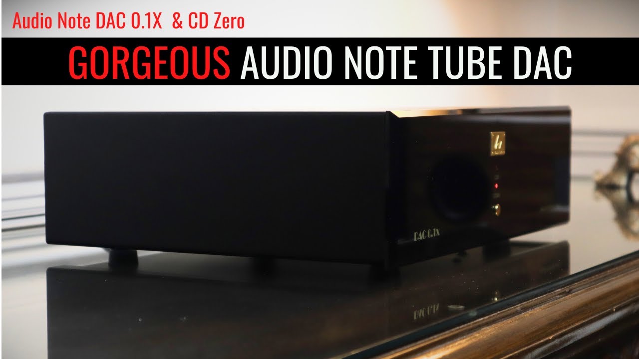 ECCENTRIC OR INNOVATIVE ? Audio Note DAC 0.1X & CD Zero Review