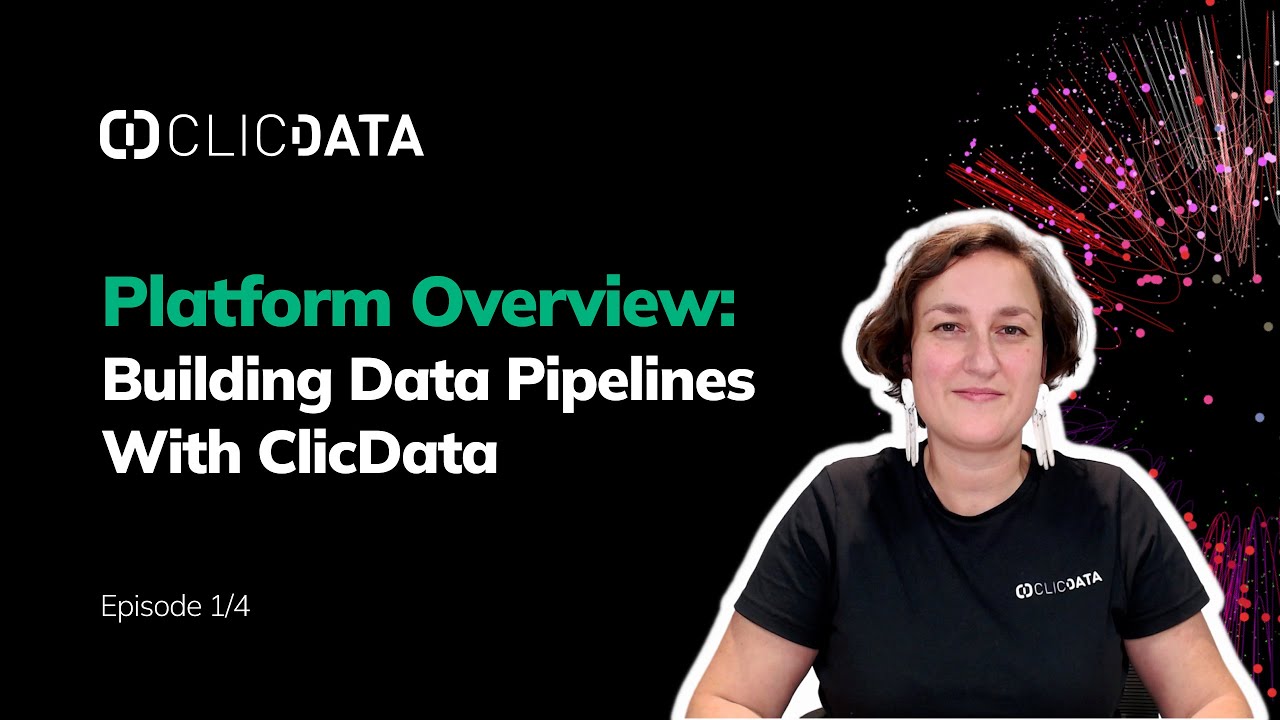 Building Data Pipelines With ClicData | Platform Overview (1/4)