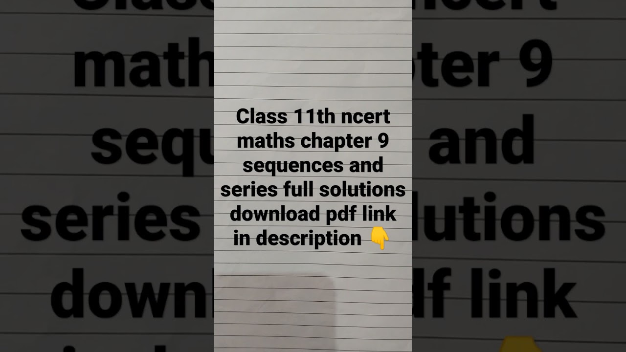 class 11th ncert maths chapter 9 sequences and series solutions pdf