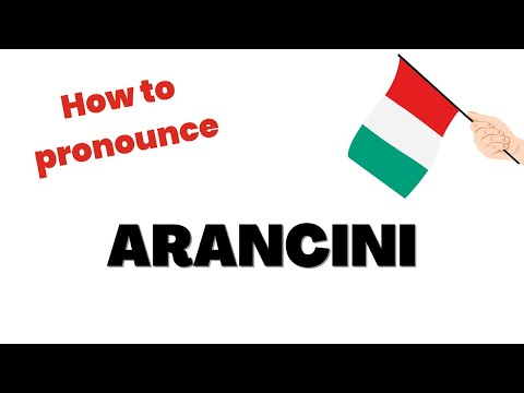 How To Say Italian Words: pronounce ARANCINI