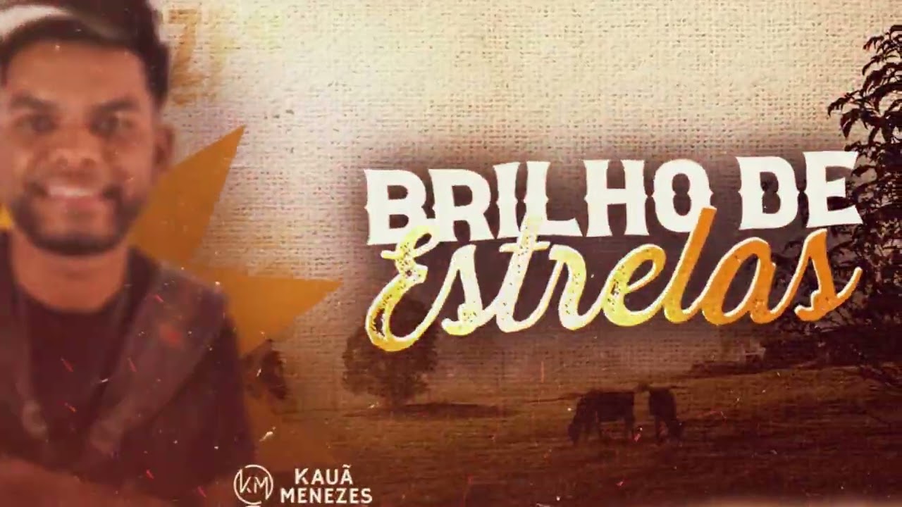 Brilho das Estrelas - Kauã Menezes