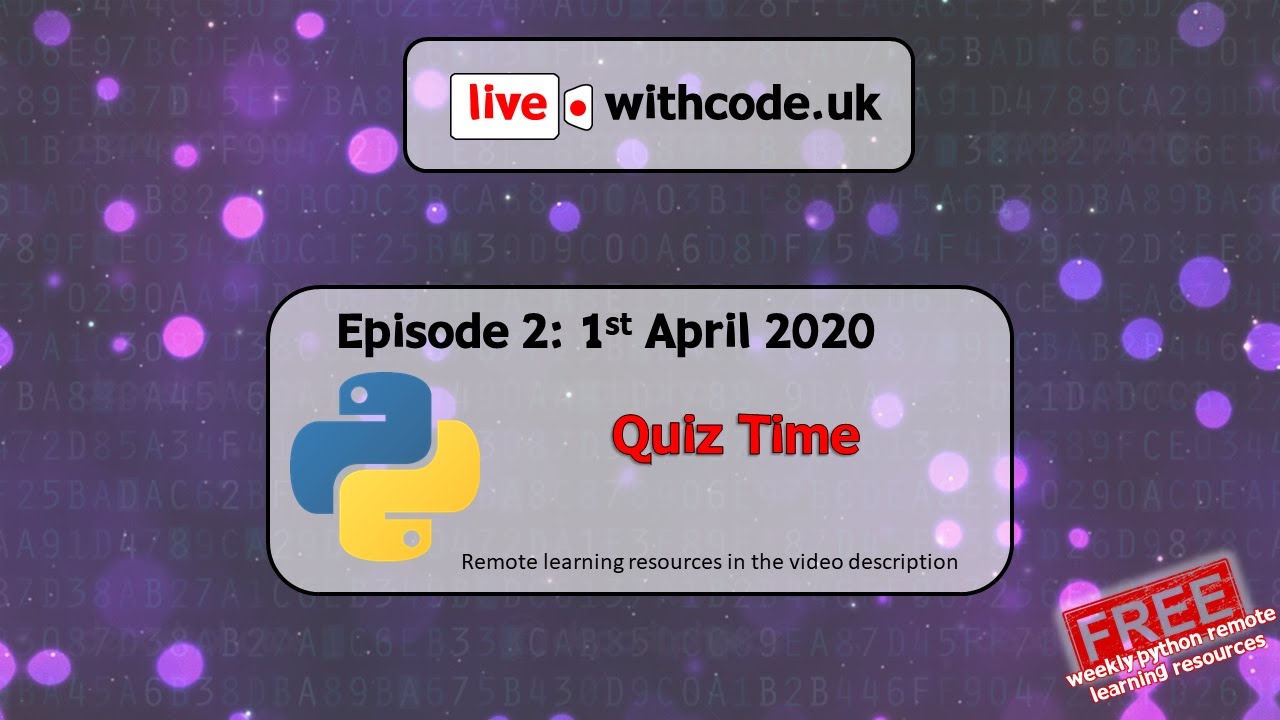 Episode 2 live.withcode.uk Python Live Coding Quiz Time
