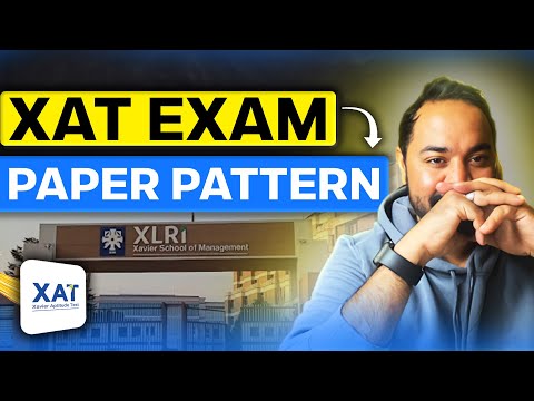 XAT Exam Pattern | Part 1, 2 & 3 & Number Of Questions Of XAT Exam | MBA Preparation
