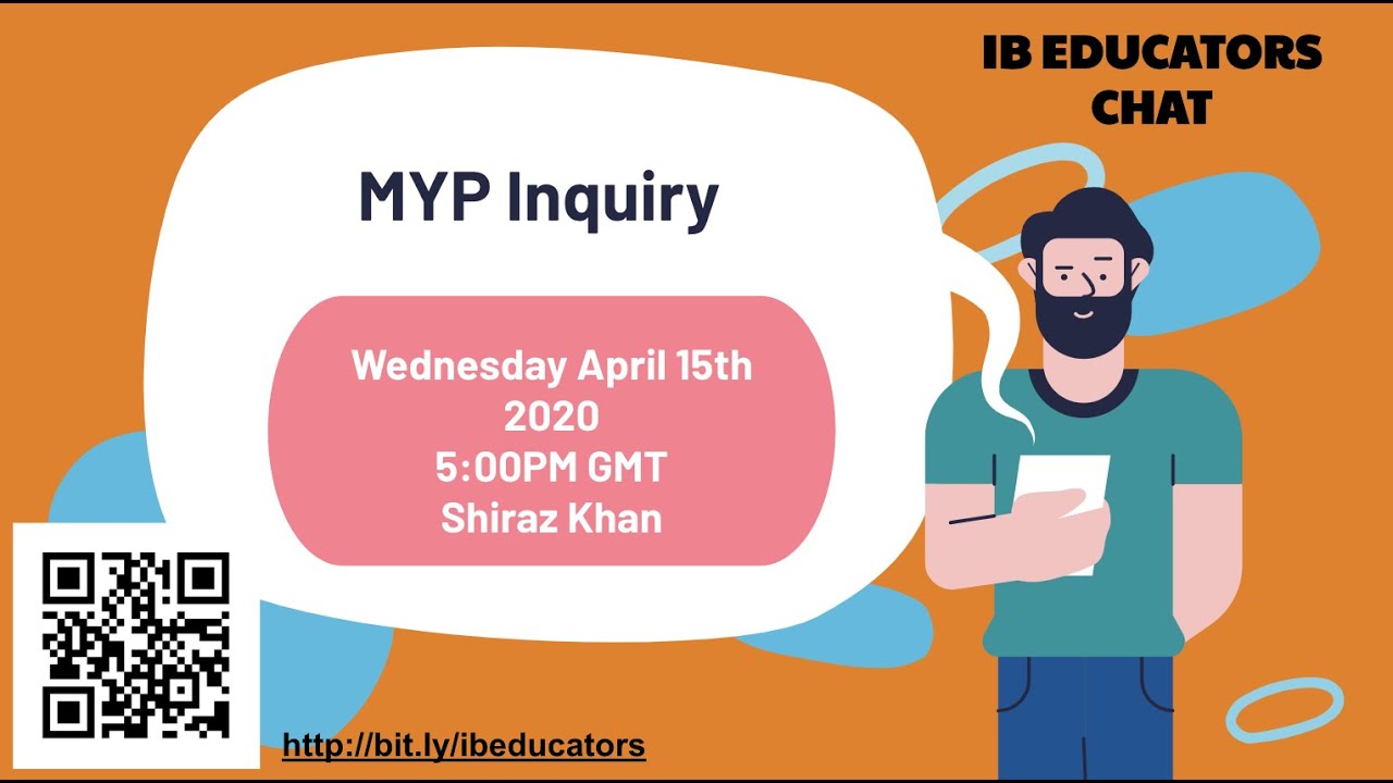 MYP Inquiry  (IB Educators Chat)
