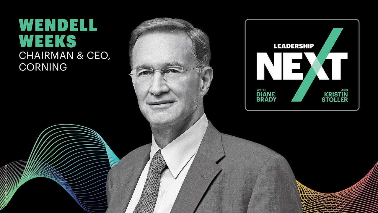 Wendell Weeks on Risk, Resilience & Reinvention at Corning | Leadership Next