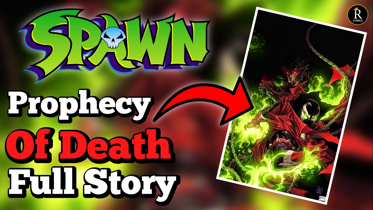 Spawn’s Future Is Full Of Terror! Spawn The Prophecy of Death Full Story
