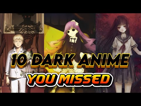 10 Dark Anime You’ve Never Heard Of (But NEED to Watch)