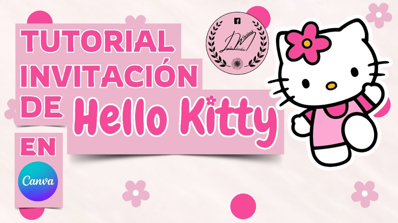 INVITACIÓN DE HELLO KITTY EN CANVA TUTORIAL