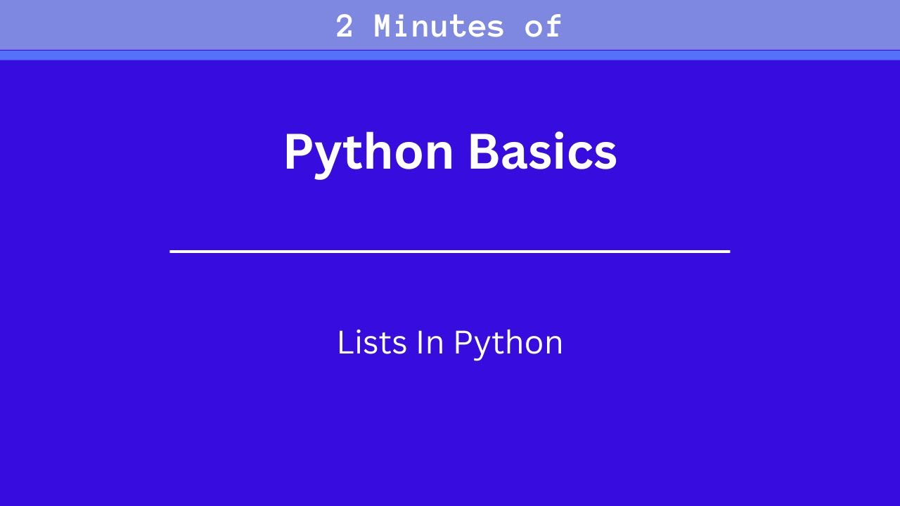 Python Tutorial | Python Lists in 2 Minutes!