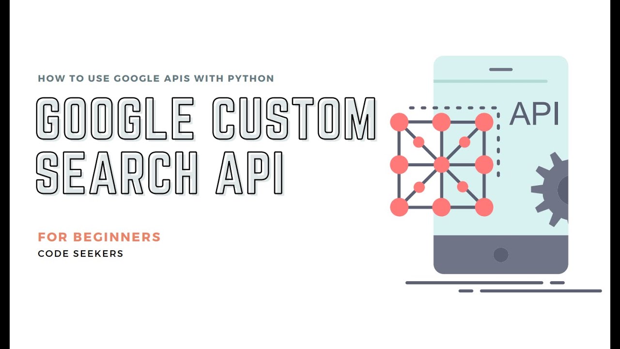 How to Use Google Custom Search API with Python | How to use Google Api in Python |  APIs in python