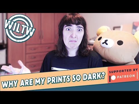 What I Learned This Week #6 - Why are my prints so dark?
