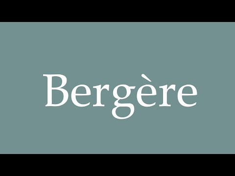 How to Pronounce ''Bergère'' (Shepherdess) Correctly in French