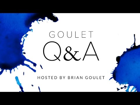 Goulet Q&A Episode 146: Top Piston Fillers, Growing Fountain Pen Hobby, and Flexible Print Writing