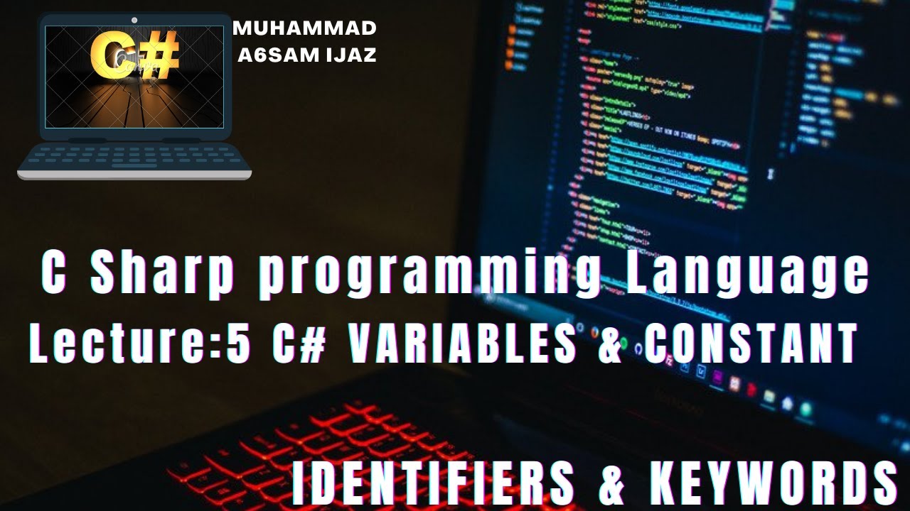 C# Programming Language | Lecture 5 | C Sharp Variables & Constants | CSE | With Notes |