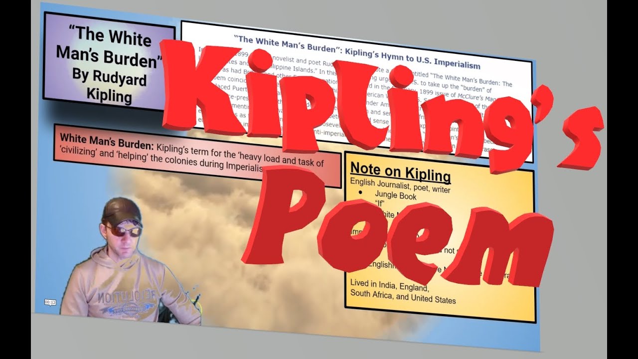 Understanding Rudyard Kipling's 'White Man's Burden': A Historical ...