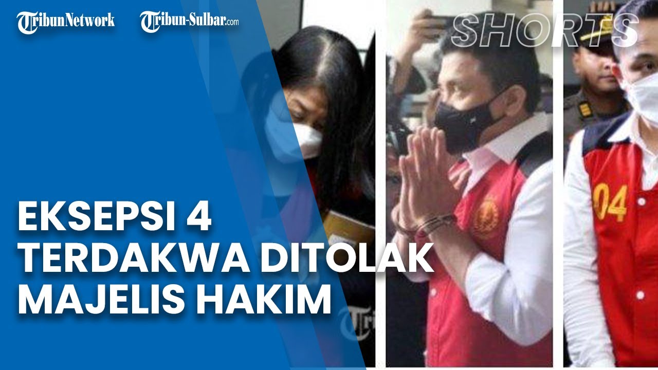 Eksepsi 4 Terdakwa Kasus Pembunuhan Brigadir J Ditolak Majelis Hakim Di