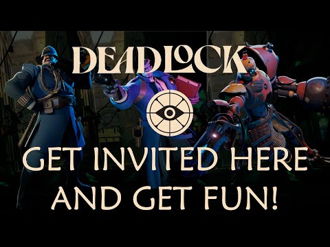 deadlock invite GET YOUR INVITATION HERE