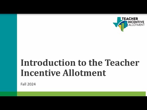 Introduction to the Teacher Incentive Allotment (Fall 2024)
