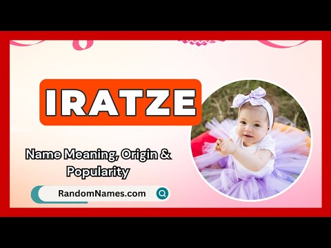 Iratze - Baby Girl Name Meaning, Origin & Popularity - RandomNames.com