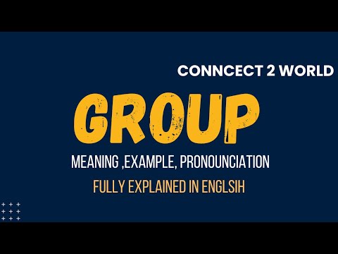 What Does group Means || Meanings And Definitions With group in ENGLISH