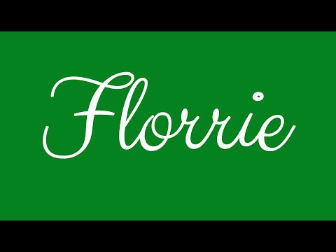 Learn how to Sign the Name Florrie Stylishly in Cursive Writing