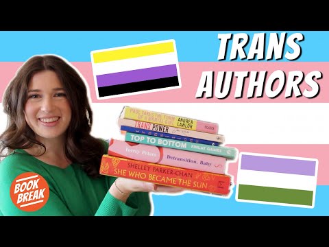 Trans, Non-binary and Genderqueer Authors to Read Now | #BookBreak