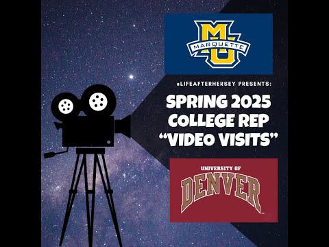 Marquette University (WI) & University of Denver (CO): Spring 2025 College Video Visits