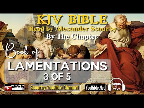 25-Book of Lamentations | By the Chapter | 3 of 5 Chapters Read by Alexander Scourby | God is Love