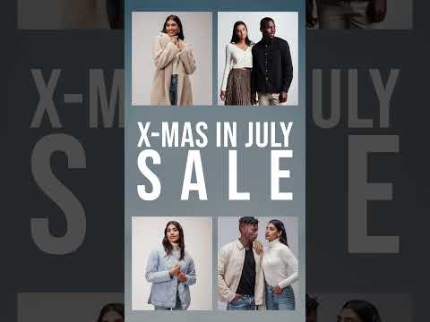 XMas in July Fashion Sale coming soon! 🎁