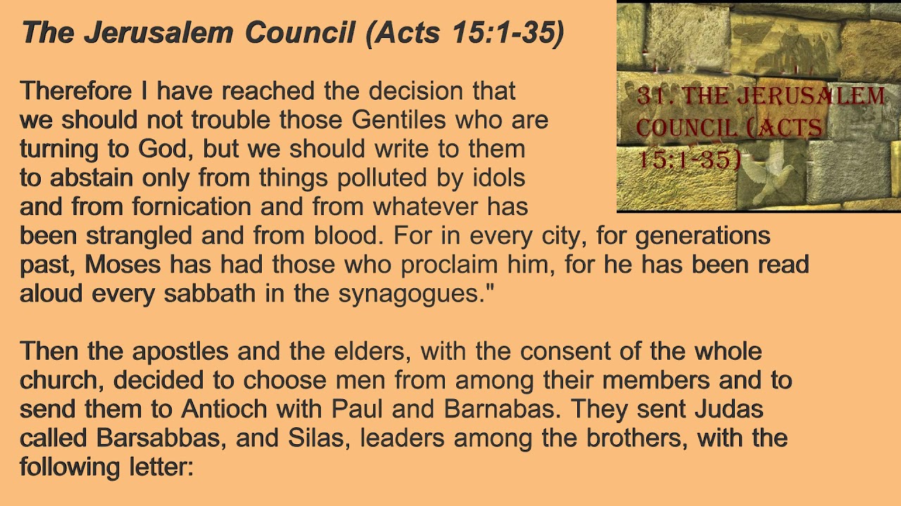 31. The Jerusalem Council (Acts 15:1-35)