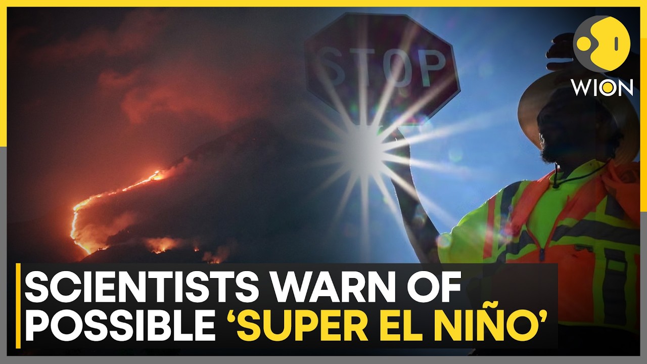 Climate Alert: Possibility Of 'Super El Nino' Later This Year | WION