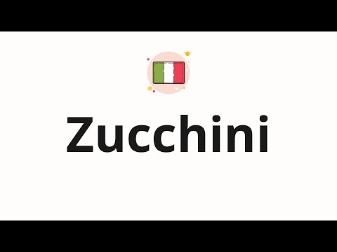 How to pronounce Zucchini