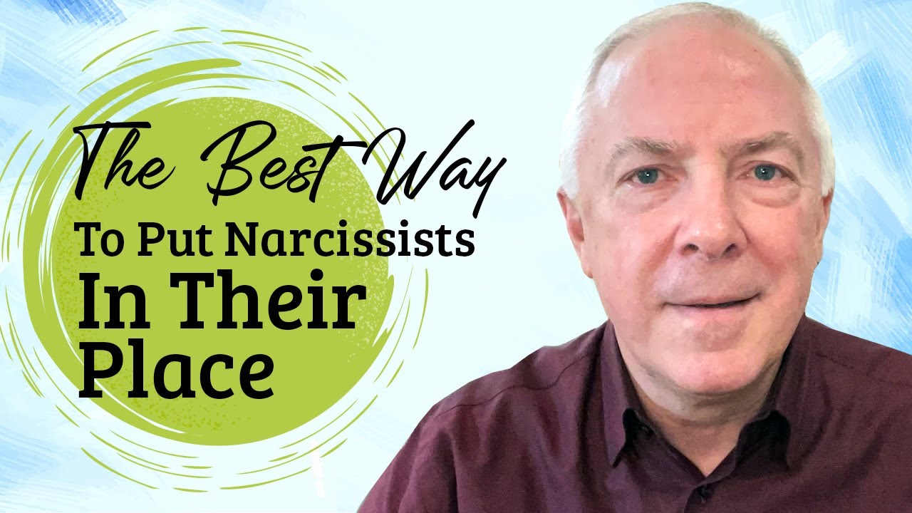 The Best Way To Put Narcissists In Their Place