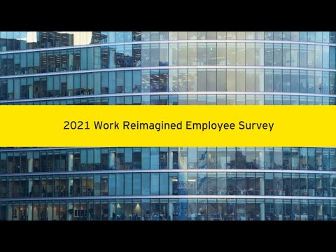 2021 Work Reimagined Employee Survey video