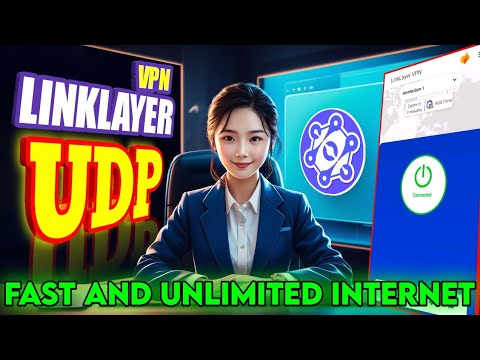 How to Set Up LinkLayer VPN with UDP | Step-by-Step Guide