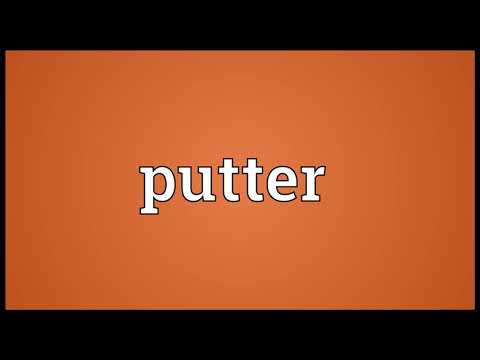putter meaning in english