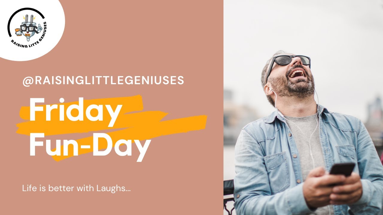 Have Fun | Raising Little Geniuses