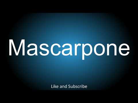How to correctly pronounce in Italian and English - Mascarpone.
