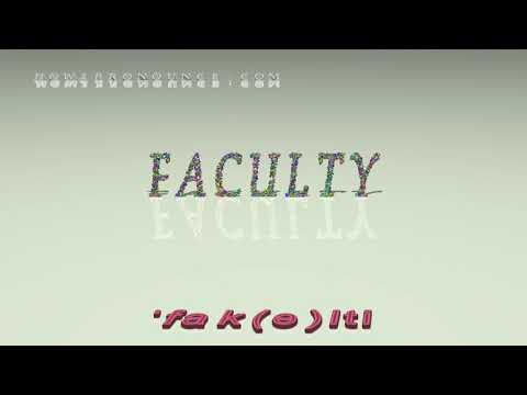 faculty - pronunciation + Examples in sentences and phrases